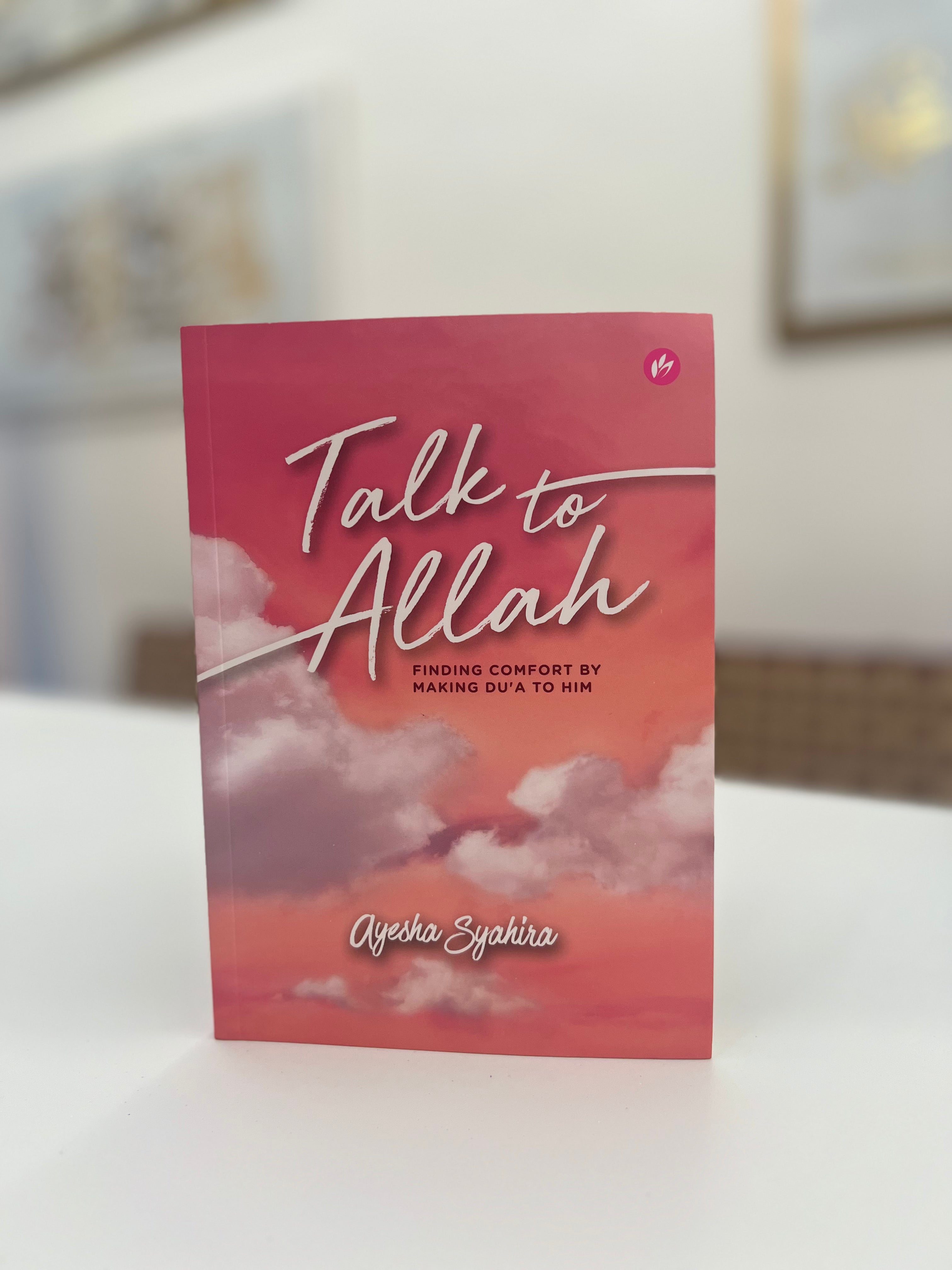 Talk to Allah by Ustazah Ayesha Syahira – Deen Dunya Pte Ltd